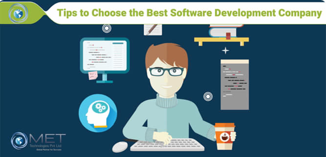 6 Popular Tips to Choose the Best Software Development Company - MET ...